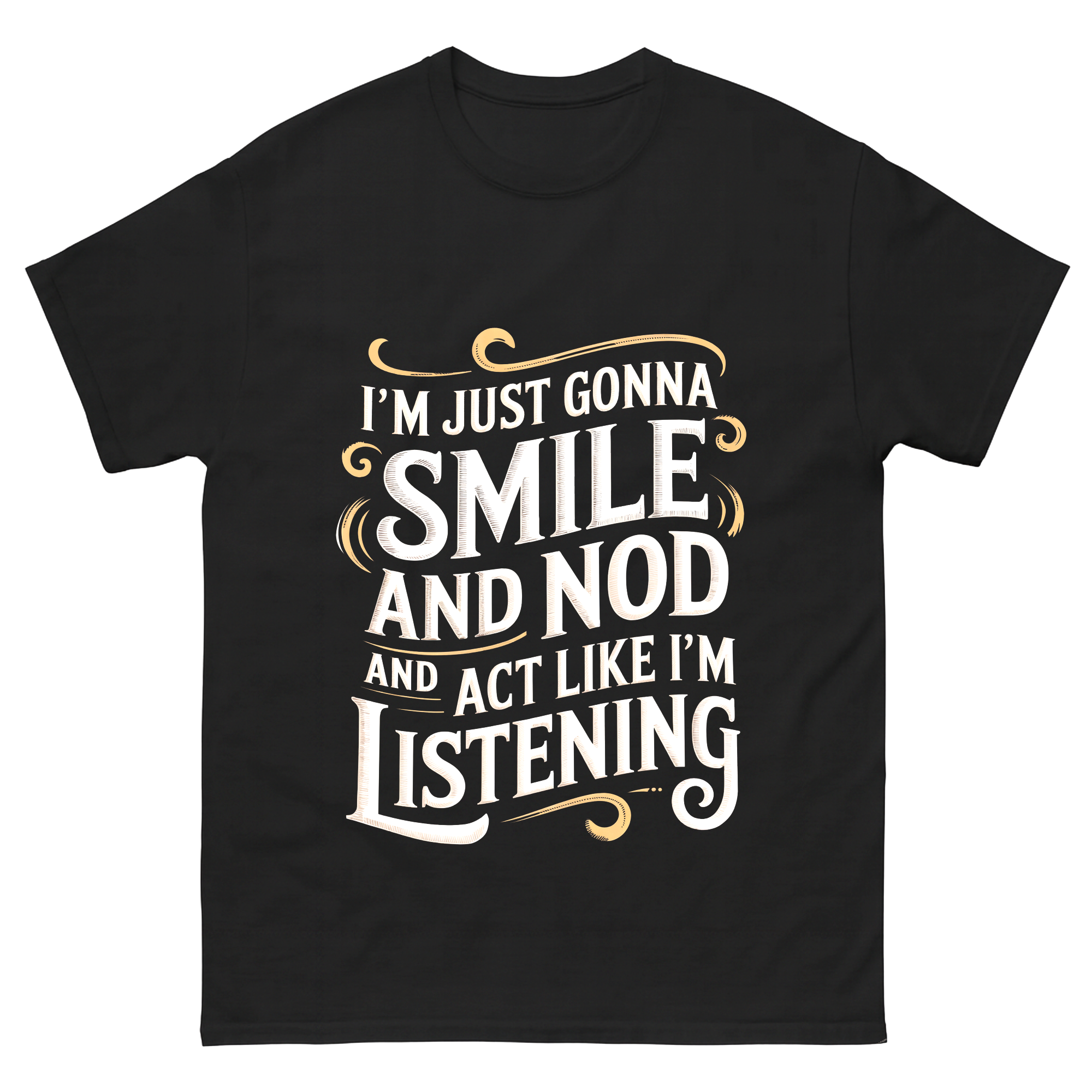 Smile And Nod Funny Sarcasm T-Shirt for Senior – Oldmanism